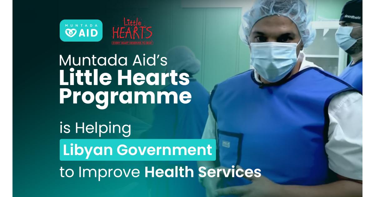 Muntada Aid’s Little Hearts Programme is Helping Libyan Government to ...